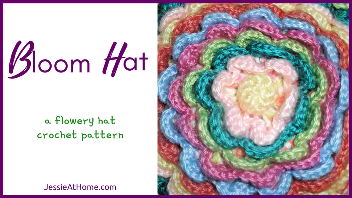 Bloom Hat Tutorial - a fun hat for toddlers to adults