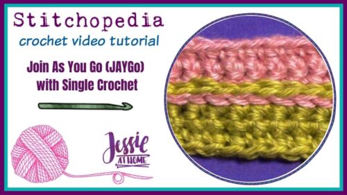 Join As You Go (JAYGo) with Single Crochet - Jessie At Home