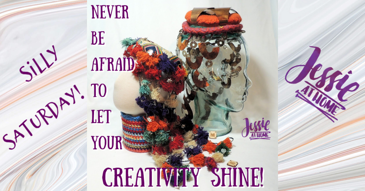 Let Your Creativity Shine - Silly Saturday - Jessie At Home