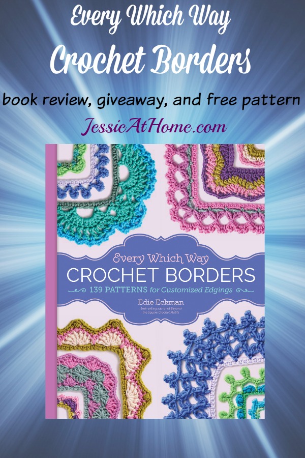 Every Which Way Crochet Borders book review, giveaway, and free pattern ...