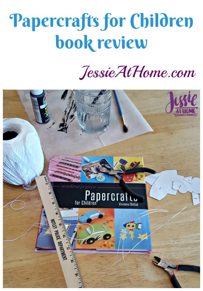 Papercrafts for Children book review - Jessie At Home
