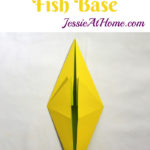 Origami Fish Base - written and pictorial tutorial | Jessie At Home