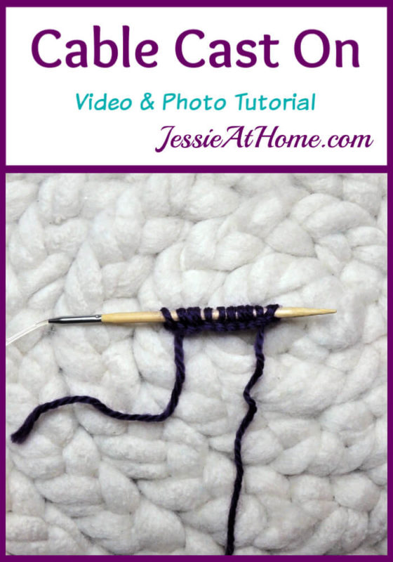 Cable Cast On Stitchopedia Video & Photo Tutorial - Jessie At Home