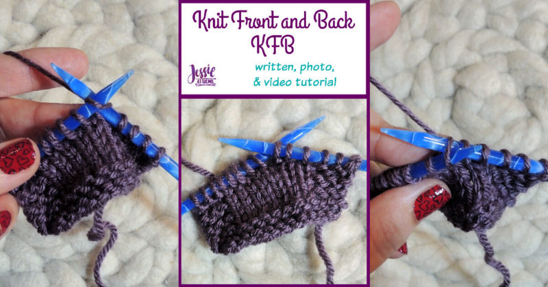 How to KFB - Knit Front and Back - Jessie At Home