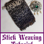 Stick Weaving Tutorial - a fun and useful medieval craft