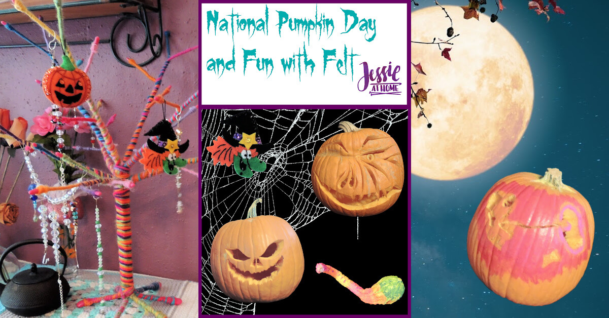 Grrr! Arrr! National Pumpkin Day and Fun with Felt - Jessie At Home