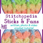 Sticks and Fans Stitch - written, photo, and video crochet tutorial ...