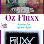 Oz Fluxx Family Game- It’s back and we love it! - Jessie At Home