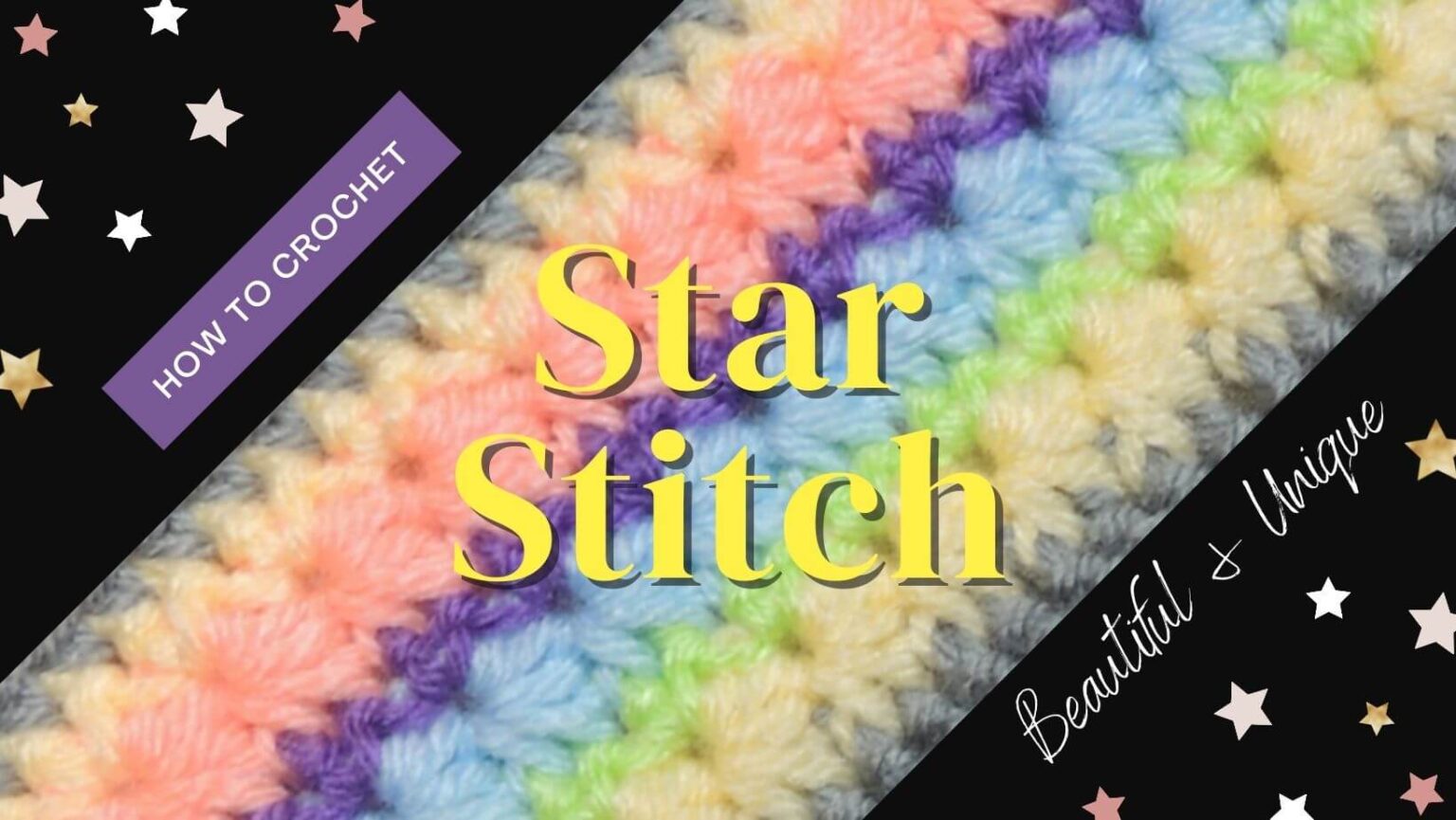How To Crochet the Beautiful and Unique Crochet Star Stitch